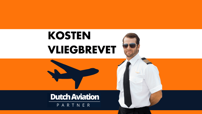 Je vliegbrevet halen: wat kost dat? - Dutch Aviation Partner